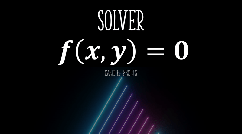 Solver nghiệm của phương trình hai ẩn bằng CASIO fx 880 BTG
