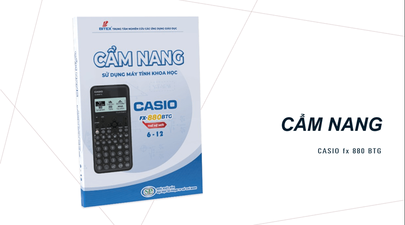 Cẩm nang sử dụng máy tính khoa học CASIO fx 880 BTG
